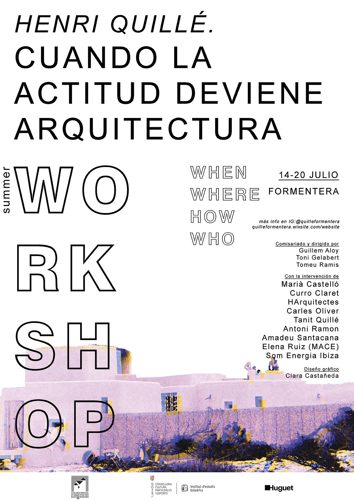 Workshop. Henri Quillé. Cuando la actitud deviene arquitectura - veredes