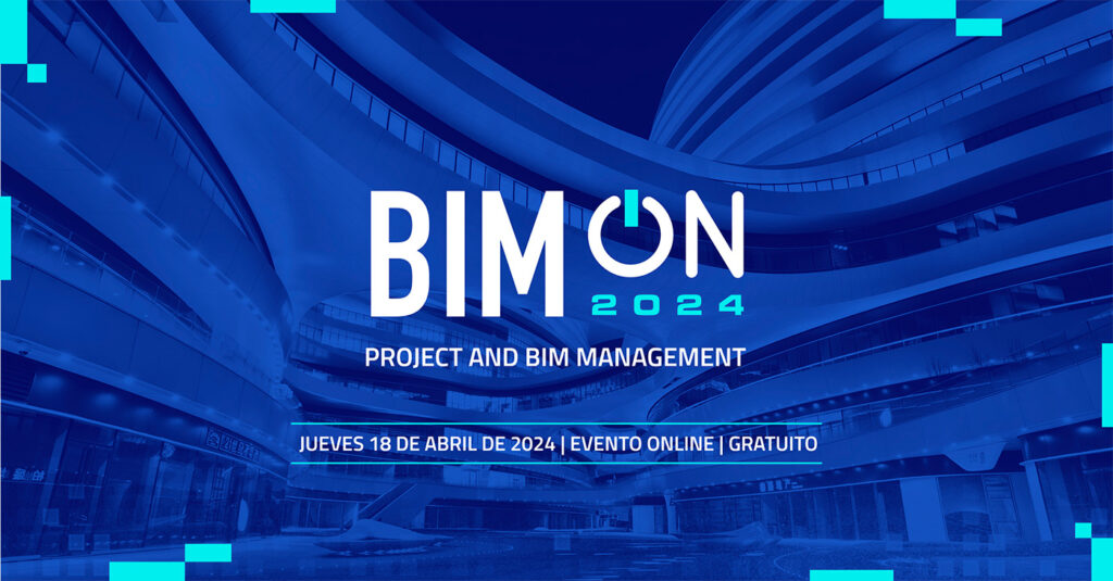 7ª BIM On 2024, una apuesta por soluciones disruptivas en el sector de la construcción y las ...